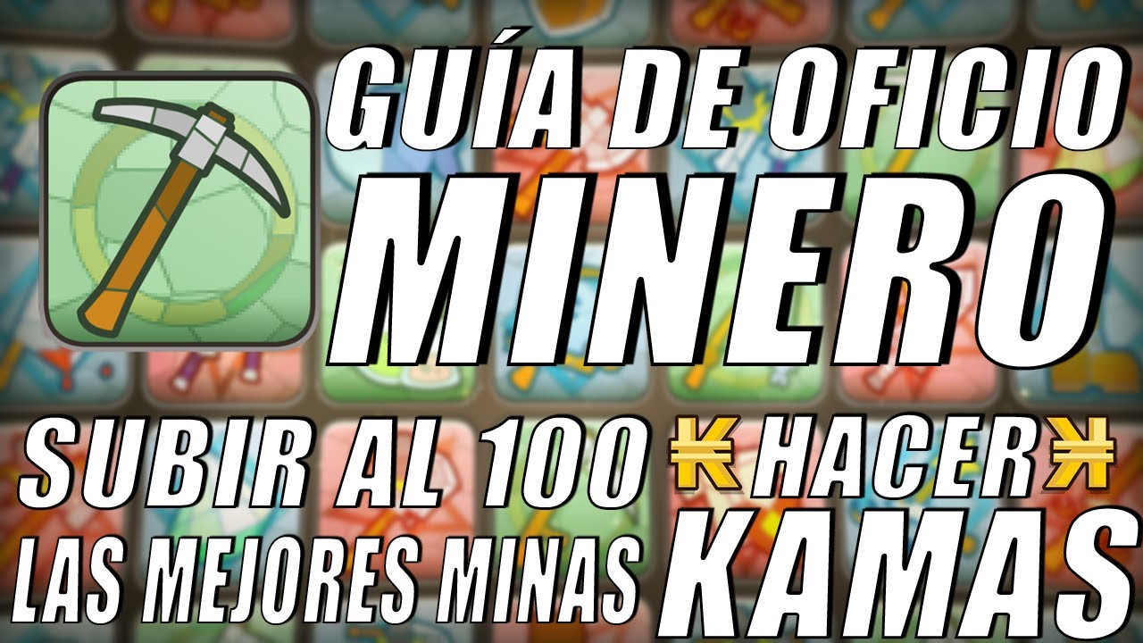LA MEJOR GUIA DE MINERO para DOFUS RETRO MONOCUENTA [Las MEJORES MINAS ...