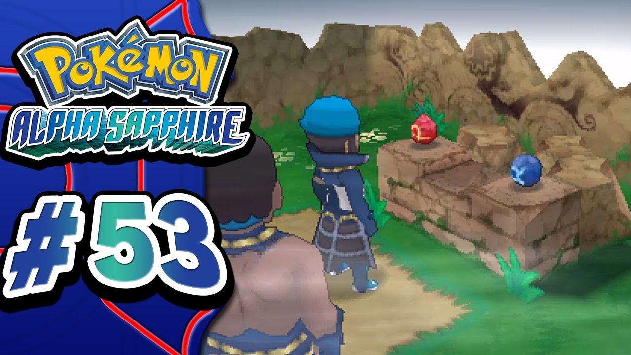 Pokémon Alpha Sapphire :: Ep. 53 :: Orb Theft!!! - YouTube