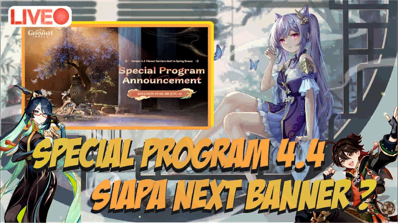 NOBAR SPECIAL PROGRAM 4.4, SIAPA AJA GES NEXT BANNER?!!! - GENSHIN ...