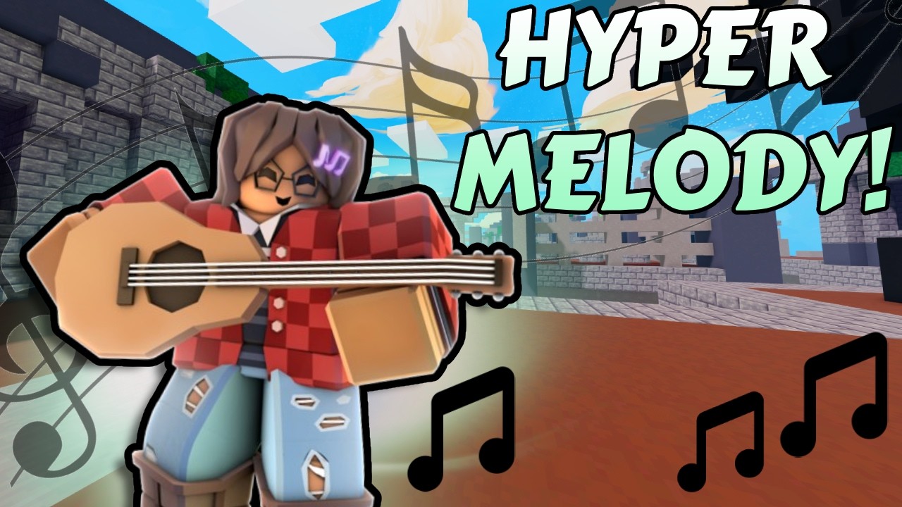 So HYPERIZED MELODY is the BEST HYPERIZED KIT in the GAME.. (ROBLOX ...