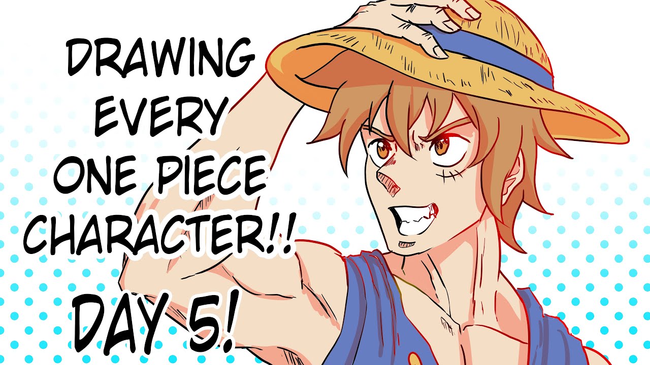 Drawing EVERY One Piece Character Day 5! - YouTube