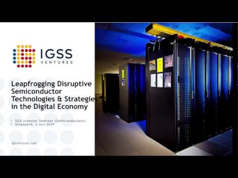 IGSS Ventures at SGX-Euromonitor Semiconductor Seminar, July 2019 (Raj Kumar, Group CEO) - YouTube
