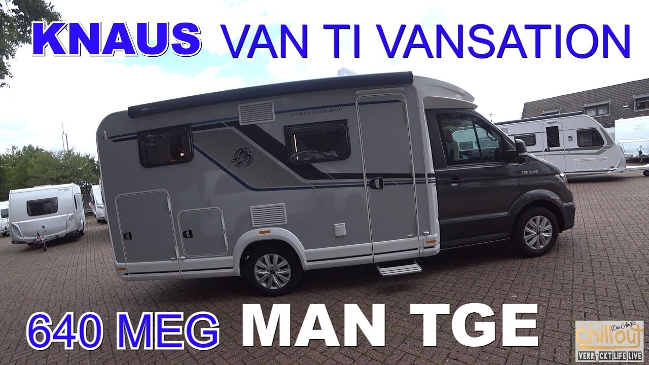 ..noch ein anderes Wohnmobil Basisfahrzeug MAN TGE mit Knaus VAN TI ...