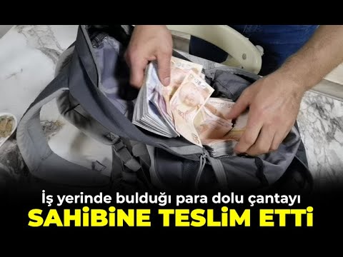 Para dolu çantayı sahibine teslim etti