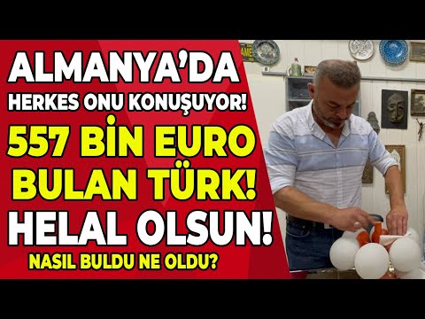 Almanya'da yaşayan vatandaşımız bir saniye bile düşünmedi! 557 bin Euro'ya ne oldu? Son dakika haber