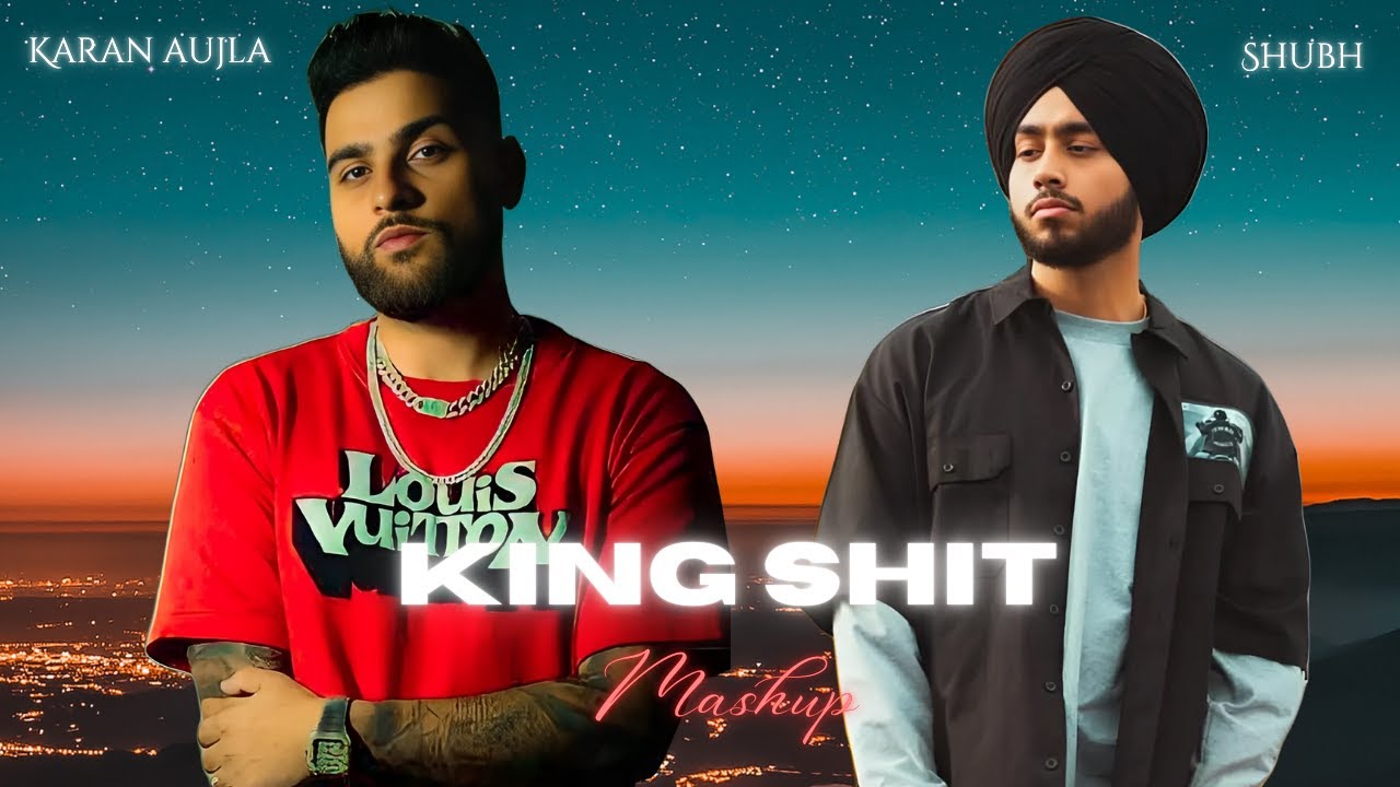 KING SHIT X WINNING SPEECH/ KARAN AUJLA X SHUBH Produced By Xhubo - YouTube