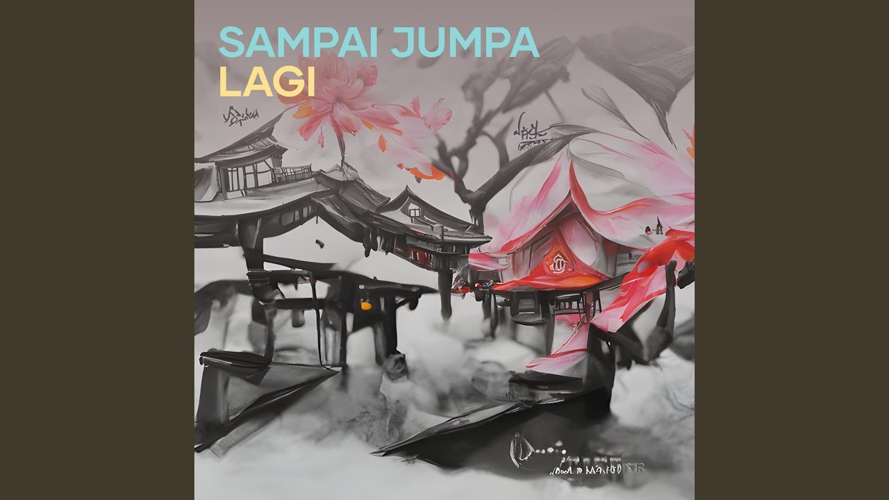 Sampai Jumpa lagi - YouTube