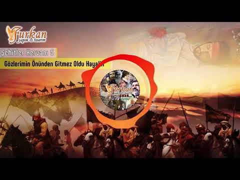 Gözlerimin önünden gitmez oldu hayalin | ŞEHİDLER KERVANI  | En güzel ilahi