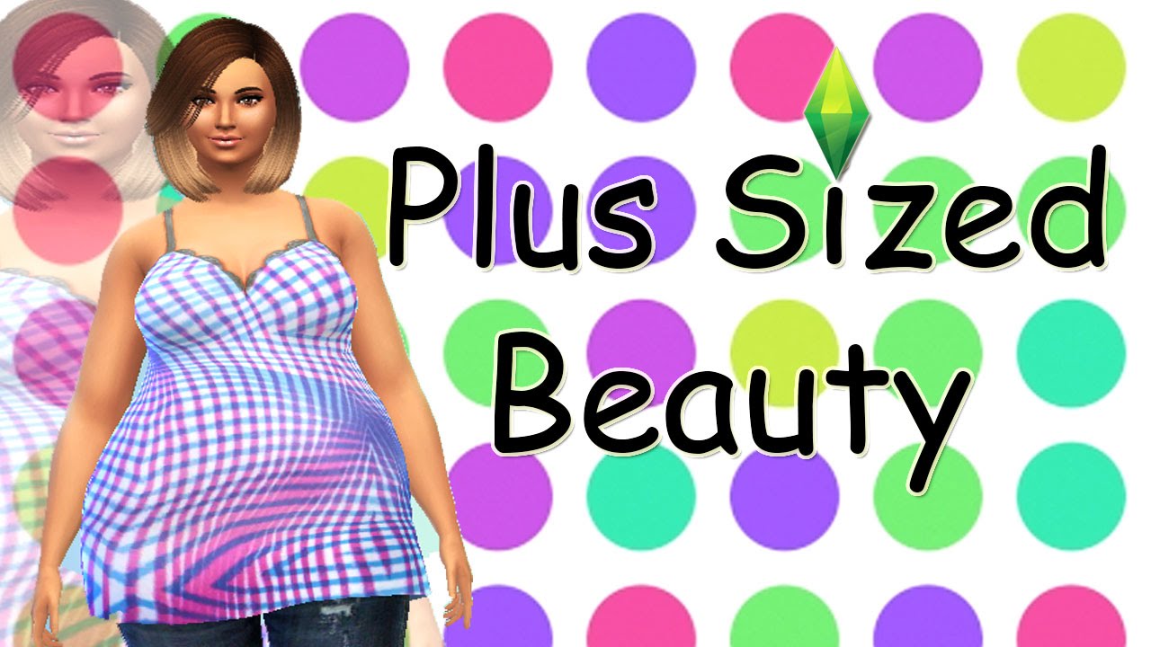 The Sims 4: Plus Sized Beauty Challenge // Tag - YouTube