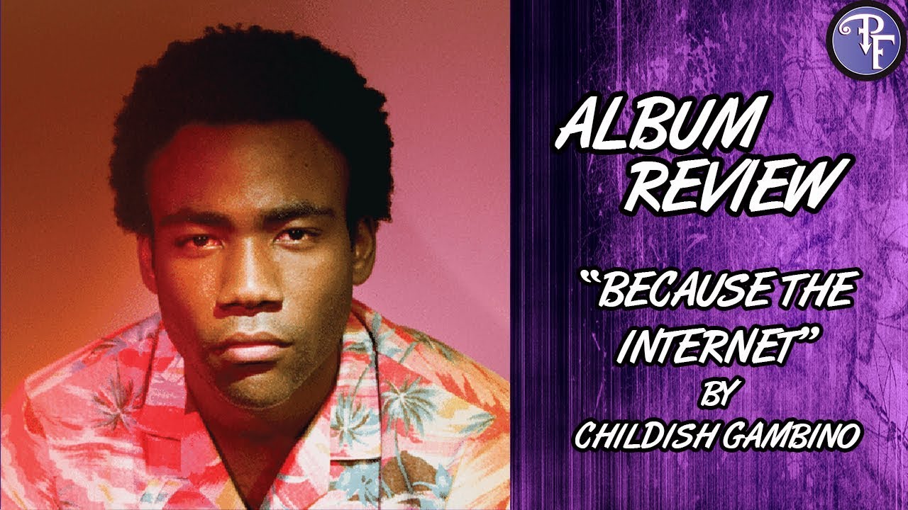 Childish Gambino: Because The Internet - Album Review (2013) - YouTube