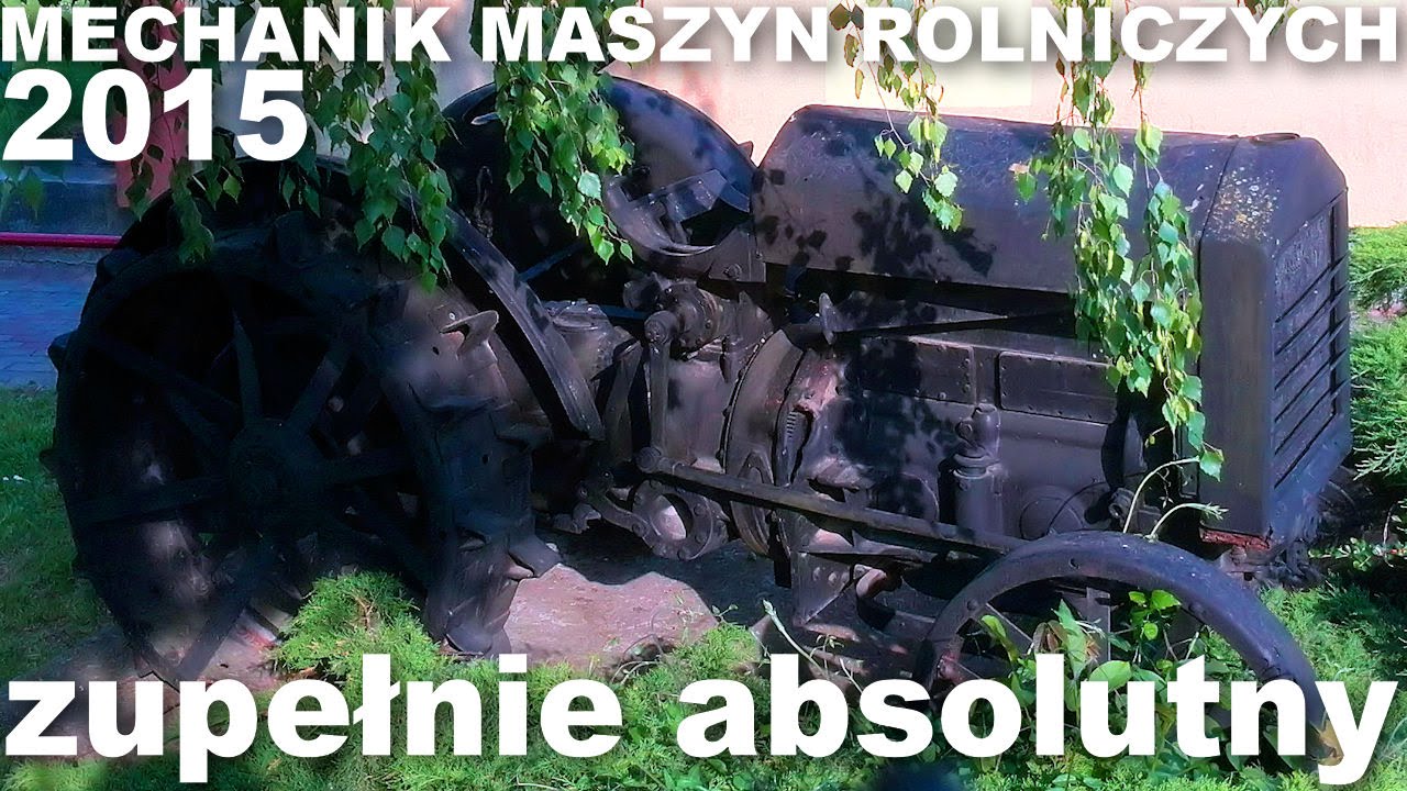 Mechanik Maszyn Rolniczych 2015 #12 Traktor dziadka . - YouTube