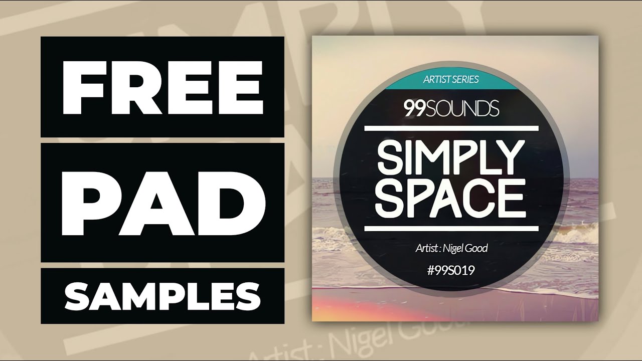 64 FREE Atmospheric Pads & Melodic Hits [Royalty-Free] Simply Space by 99 Sounds - YouTube
