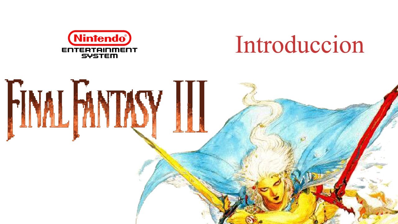 Final Fantasy III (NES) - Introduccion - YouTube