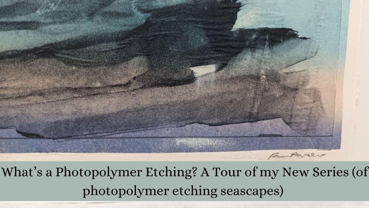 What is a Photopolymer Etching? A Tour of My New Series (of ...