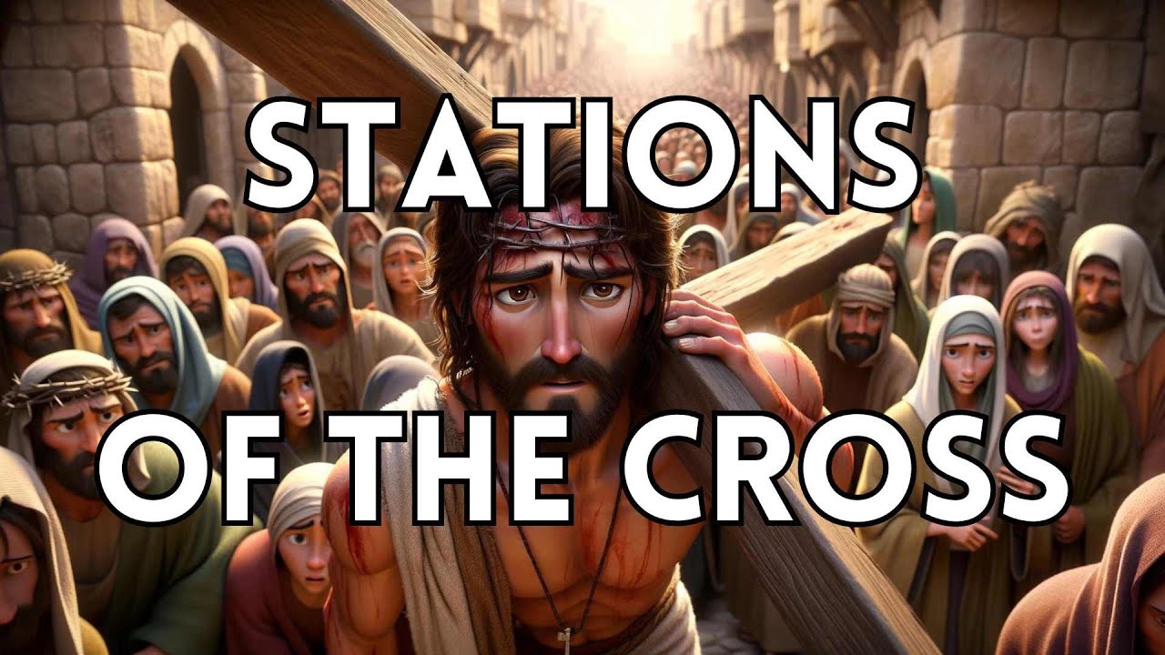 STATIONS of the CROSS| Way of the Cross | CATHOLIC Devotions ...