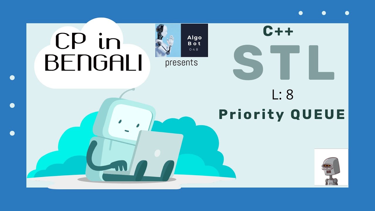 Priority Queue In C Stl C Stl Learning Series In Bangla বাংলা