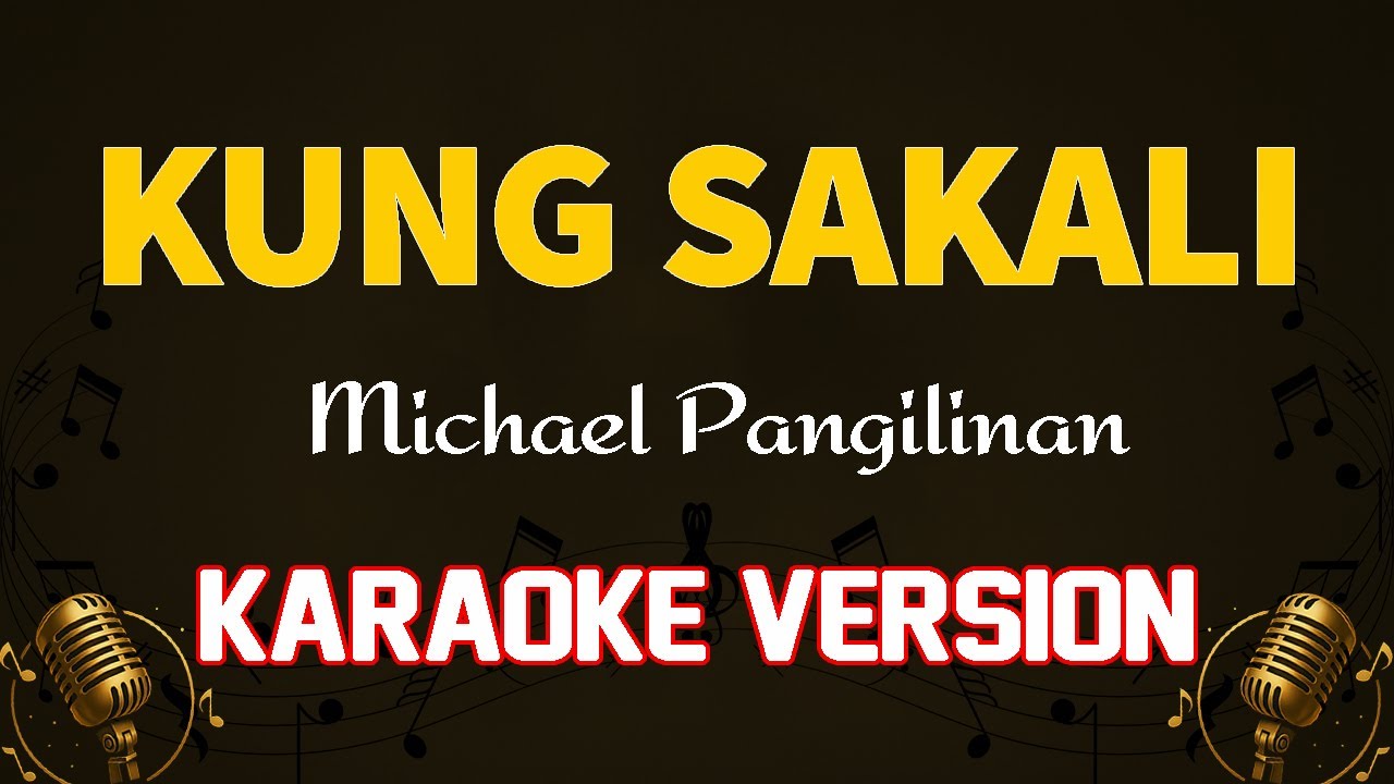 Kung Sakali Karaoke | Michael Pangilinan (Sing Out) - YouTube