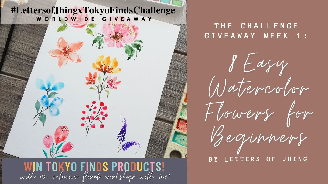 8 Easy Watercolor Flowers for Beginners | Week 1 of 5 | LettersofJhing ...
