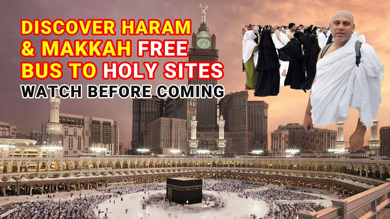 Discover Haram in Makkah | Around Masjid al-Haram | First-time Traveler ...