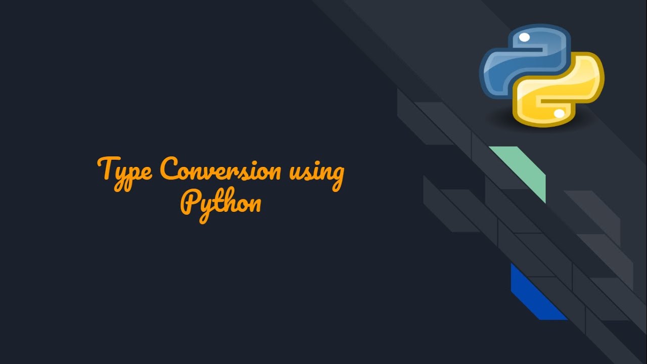 Type Conversion In Python YouTube Type Conversion In Python YouTube