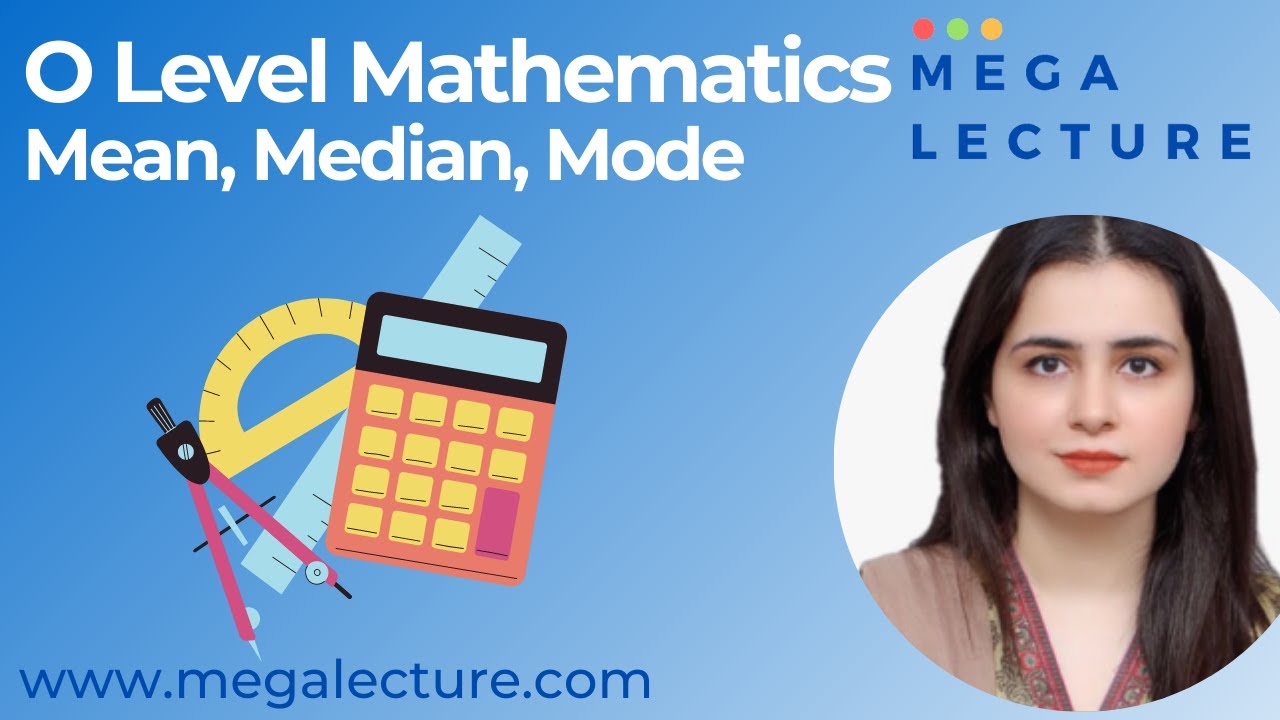 O Level Mathematics - Statistics Mean, Median, Mode - YouTube