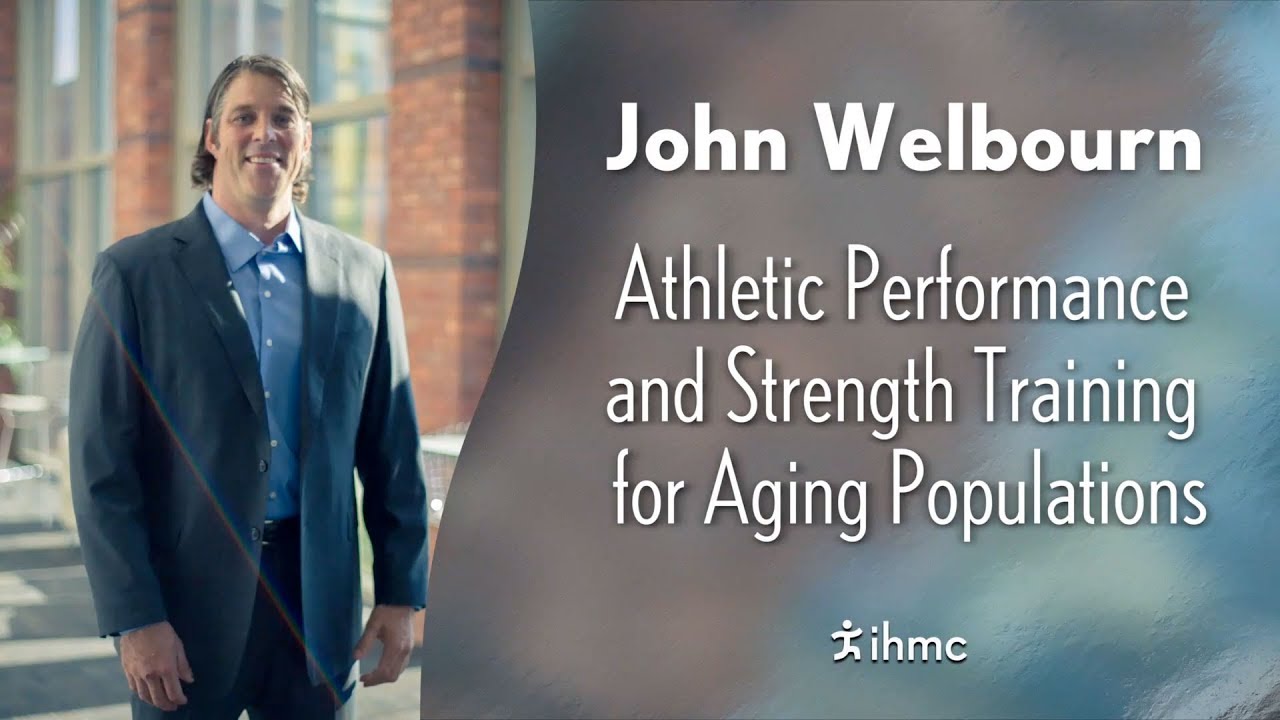 John Welbourn - Athletic Performance and Strength Training for Aging ...