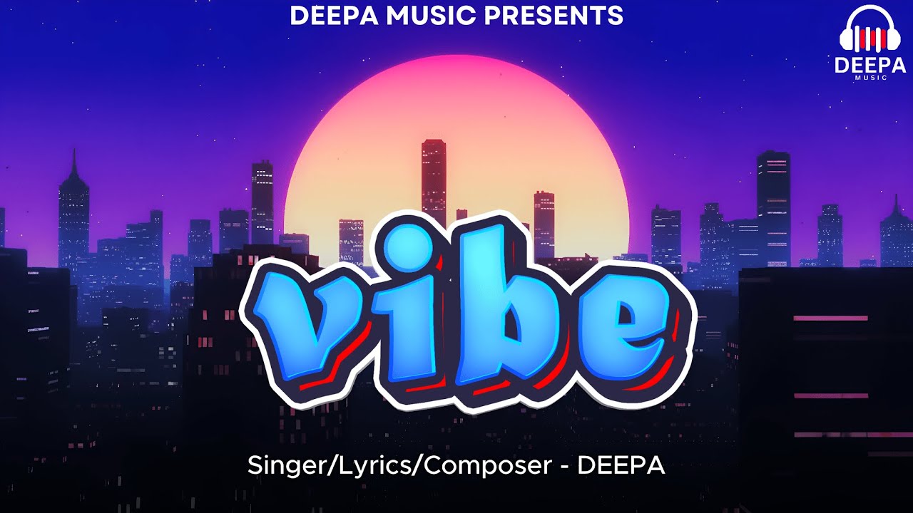 VIBE | Latest punjabi Song 2024 | Deepa | D Grey | Deepa Music - YouTube