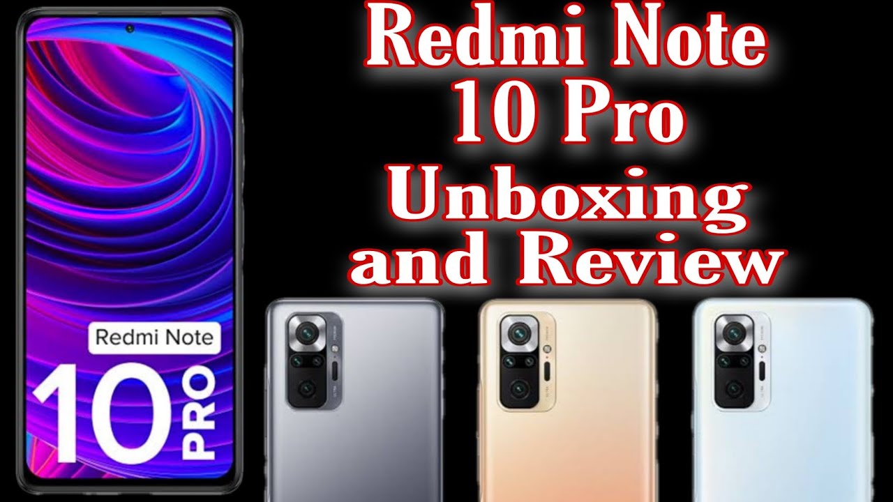 Redmi Note 10 Pro | Unboxing and Review - YouTube