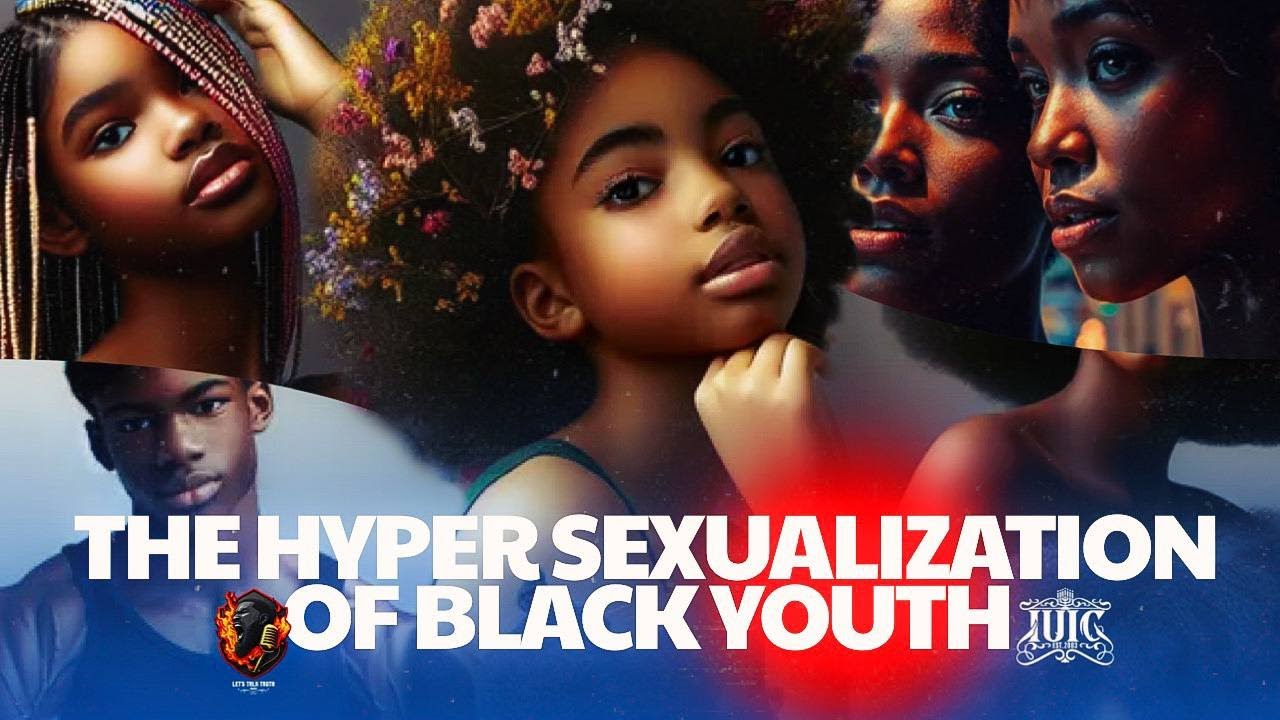 Ltt The Hypersexualization Of Blk Youth Ep 182 Youtube