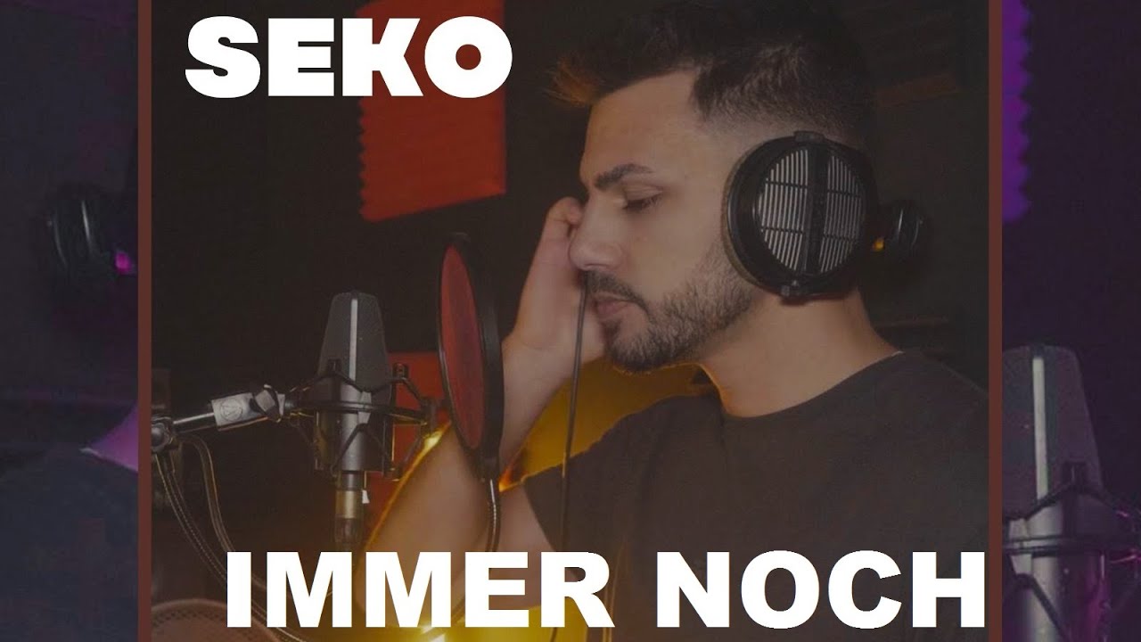 SEKO - IMMER NOCH (Official 4k Video) - YouTube