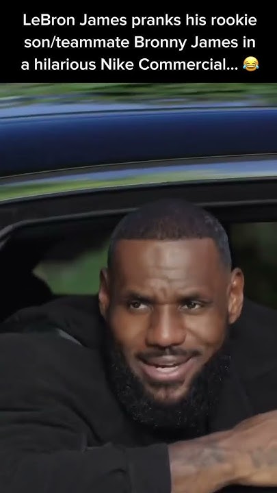 LeBron James and Bronny James prank war commercial with Nike after making history with Lakers ...