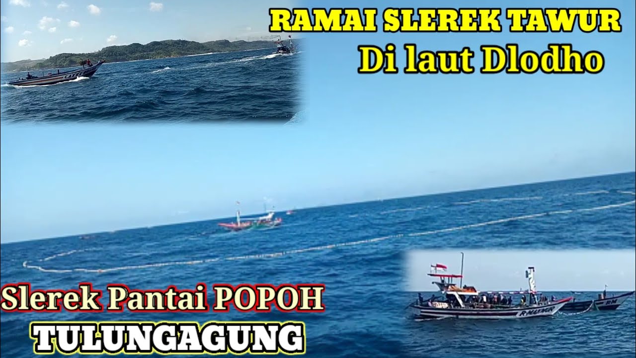Perahu Slerek Popoh || Pukat Cincin || Perburuan Menangkap Ikan di ...