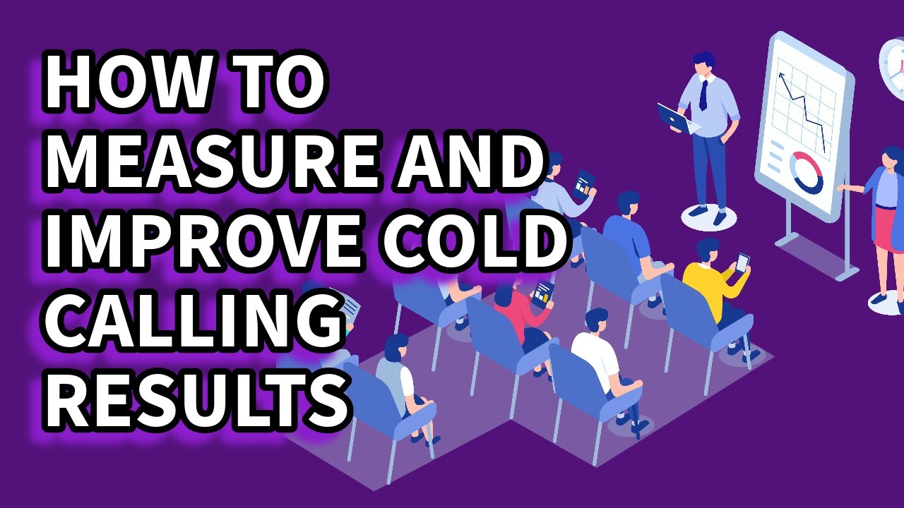How to measure and improve your cold calling results: Cold Calling Tips ...
