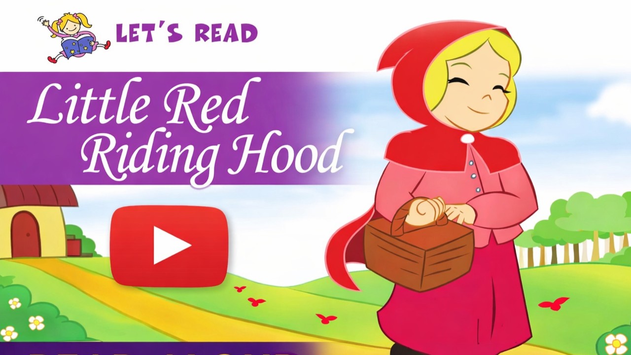 Little Red Riding Hood | A Classic English Fairy Tale | Read Aloud for ...