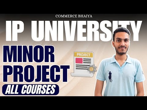 IPU MINOR PROJECT FOR ALL COURSES | Commerce Bhaiya - YouTube