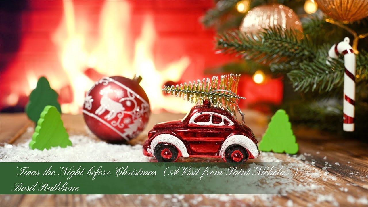 ‘Twas the Night before Christmas (A Visit from Saint Nicholas) Read by ...