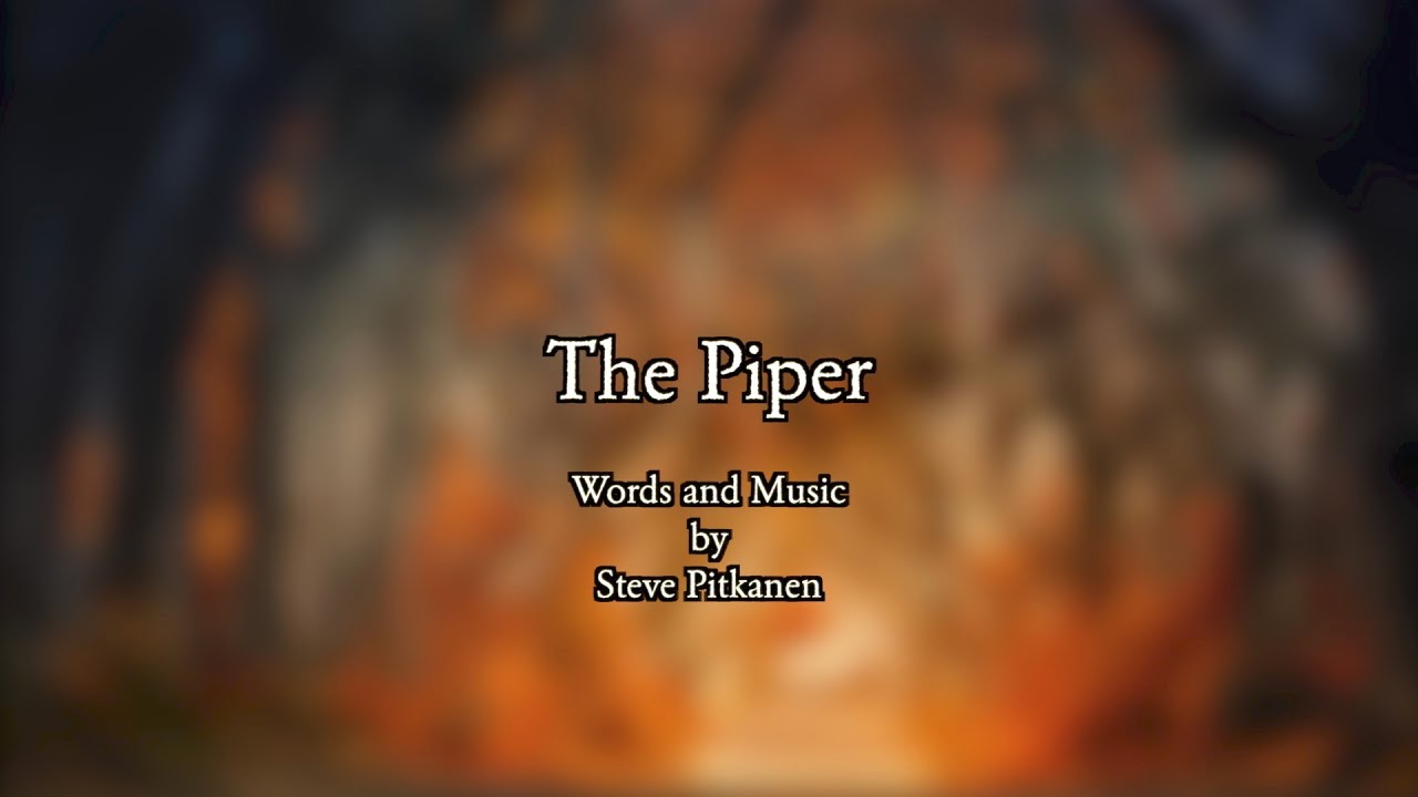 THE PIPER - Official Music Video with Lyrics - Steve Pitkanen - YouTube