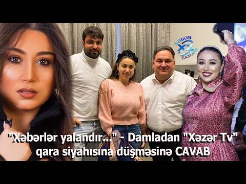 Damla Murad dadaşovun Xəzər Tv yə qoyduğu qadağaya CAVAB