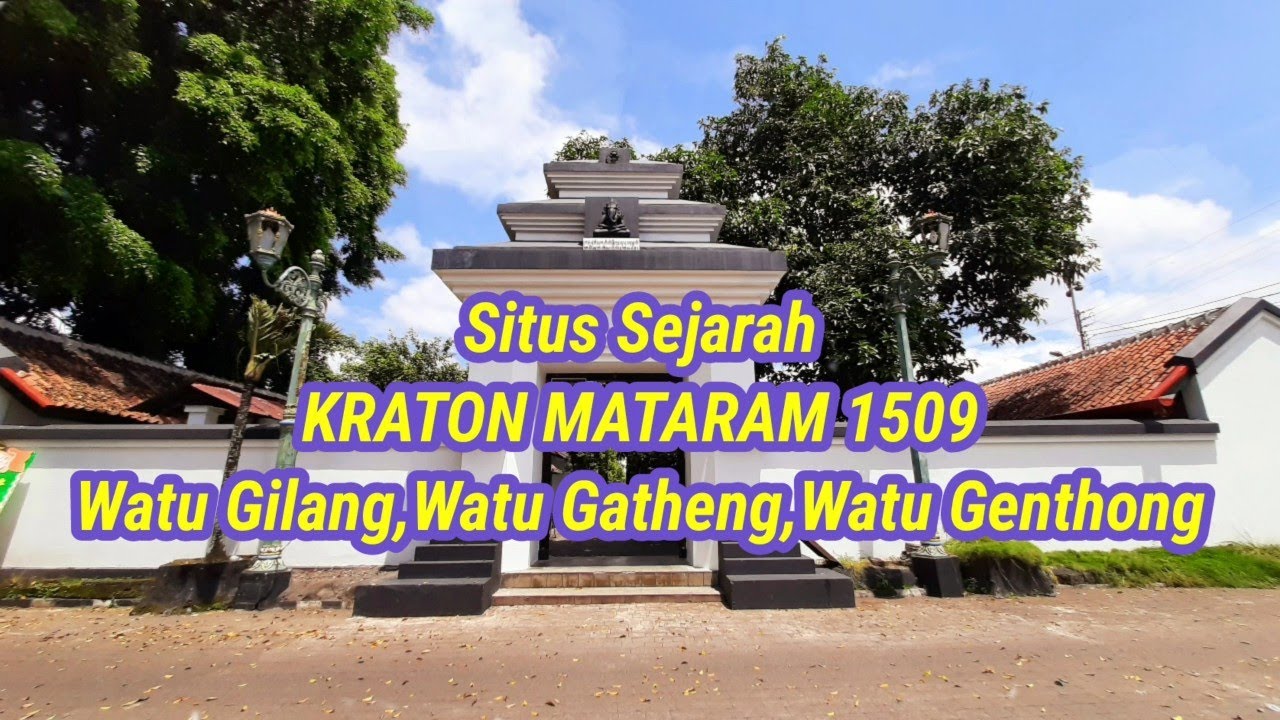 Situs Sejarah Watu Gilang Singgasana Panembahan Senopati Mataram ...