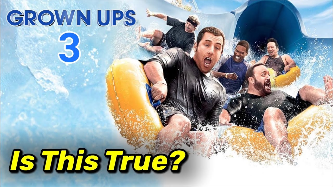 Grown Ups 3 Will Reportedly Begin Filming in February 2026 - YouTube