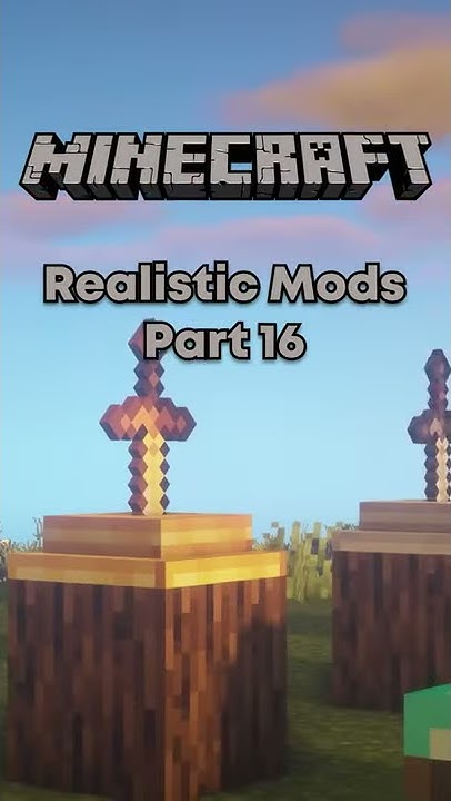 Minecraft Realistic Mods | Part 16 - YouTube
