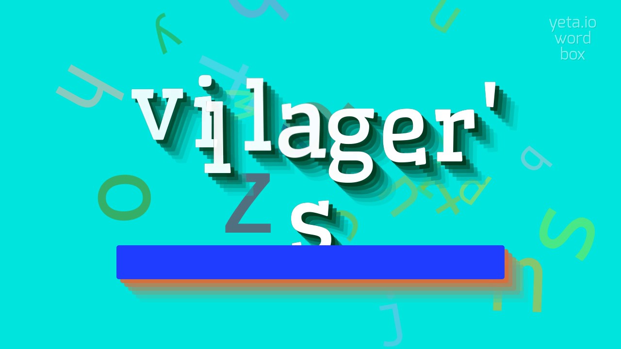 How to say "villager's"! (High Quality Voices) - YouTube
