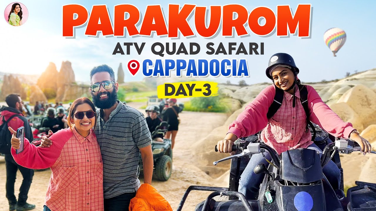PARAKUROM | ATV Quad Safari | Cappadocia | Day 3 | Turkey Vlogs ...