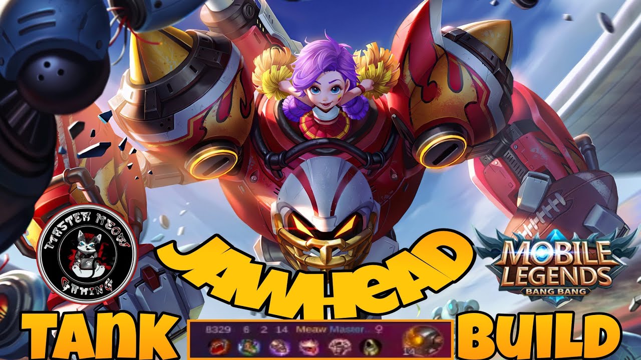 MLBB || Jawhead Tank Best Build 2021 || MasterMeow Gaming - YouTube