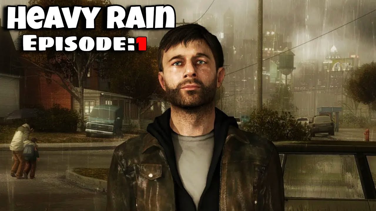 Heavy Rain Episode:1 (I’m the worse father ever) - YouTube