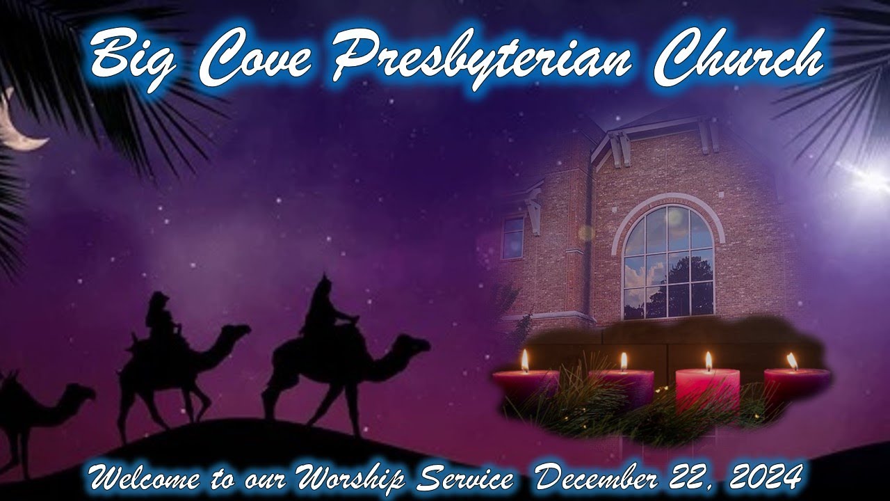 Big Cove Weekly Virtual Service for 12/22/2024 “A Room With a View ...