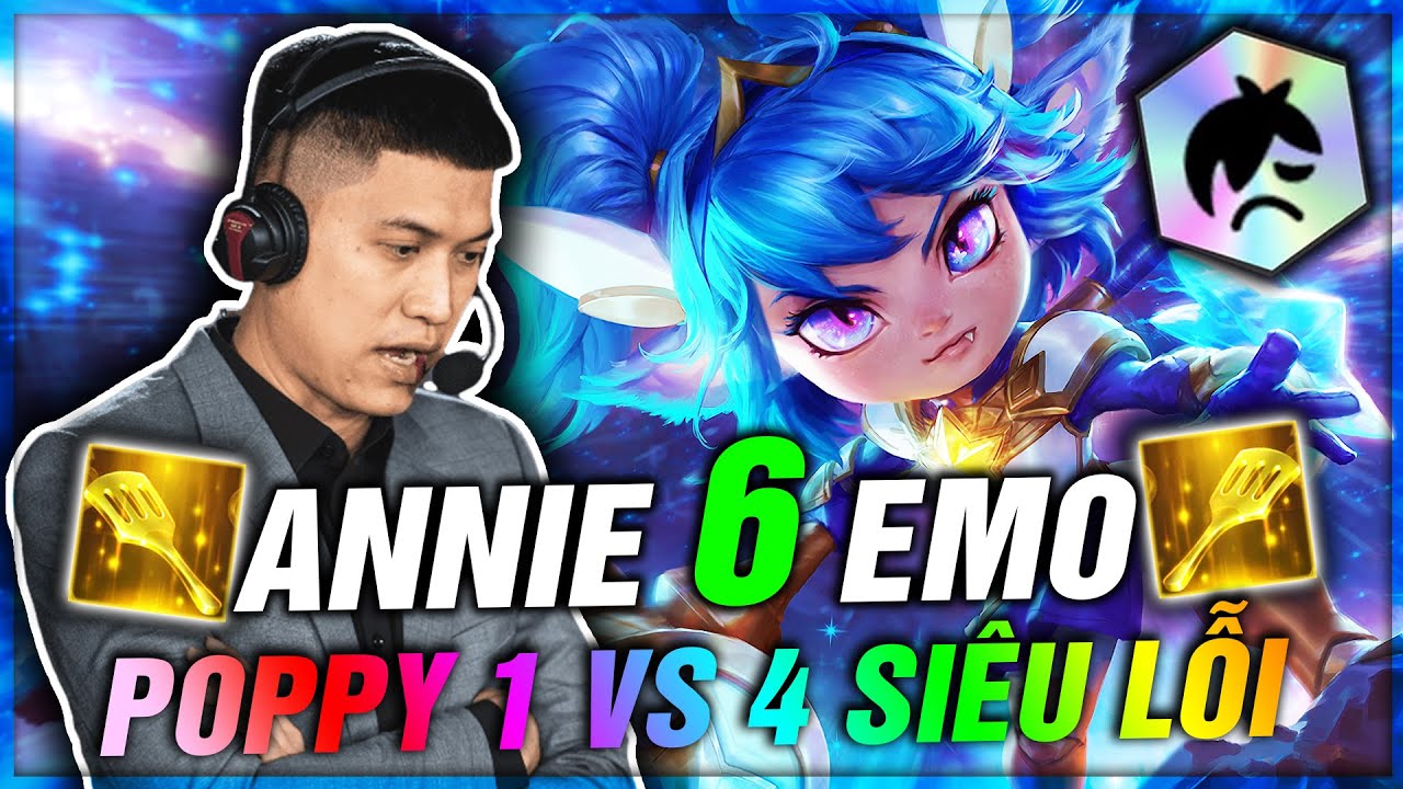 MẠNH AN NHÂN PHẨM BẠO PHÁT CÙNG BÀI ANNIE 6 EMO, AI ĐÓ HÃY CẢN POPPY LẠI ĐI!!! - YouTube