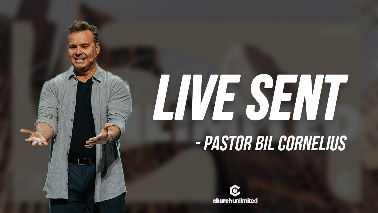Live Sent | Church Unlimited | Bil Cornelius - YouTube