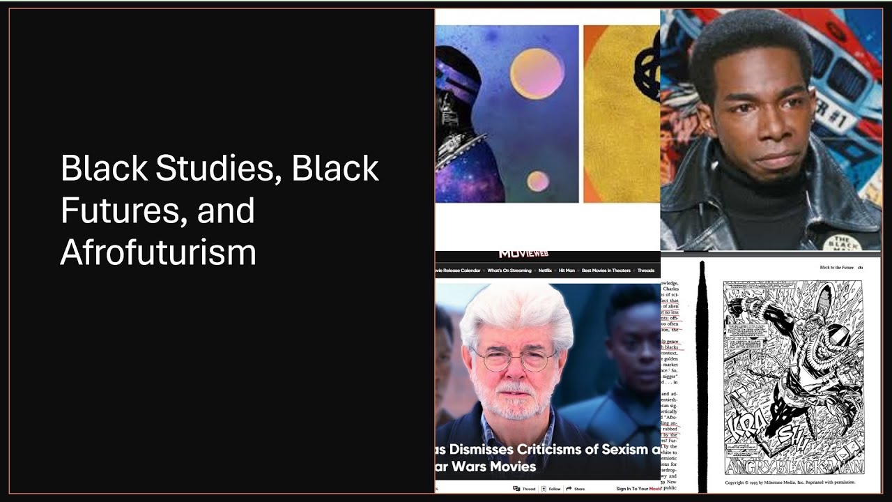 Black Studies, Black Futures, and Afrofuturism - YouTube