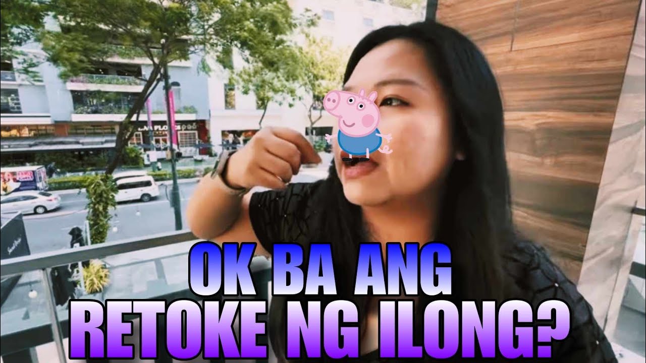 Part 2 OK BA ANG RETOKE NG ILONG? - YouTube
